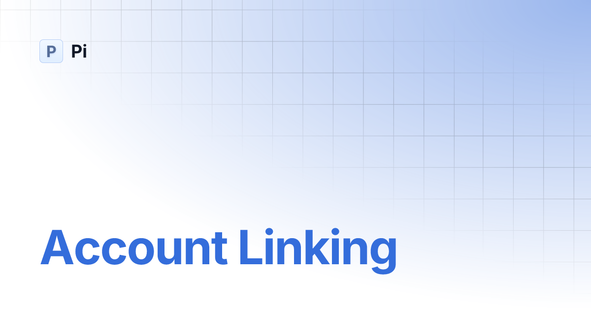 Account Linking | Pi